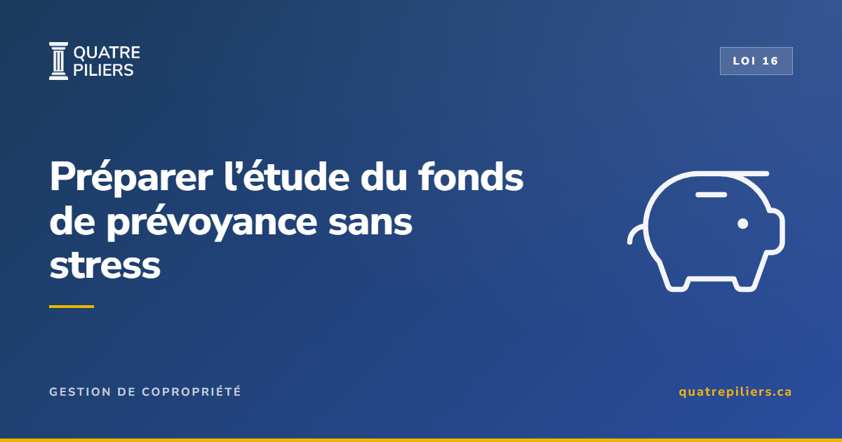Fonds de prévoyance et Loi 16 : guide étape par étape | Quatre Piliers
